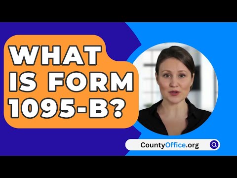What Is Form 1095-B? - CountyOffice.org