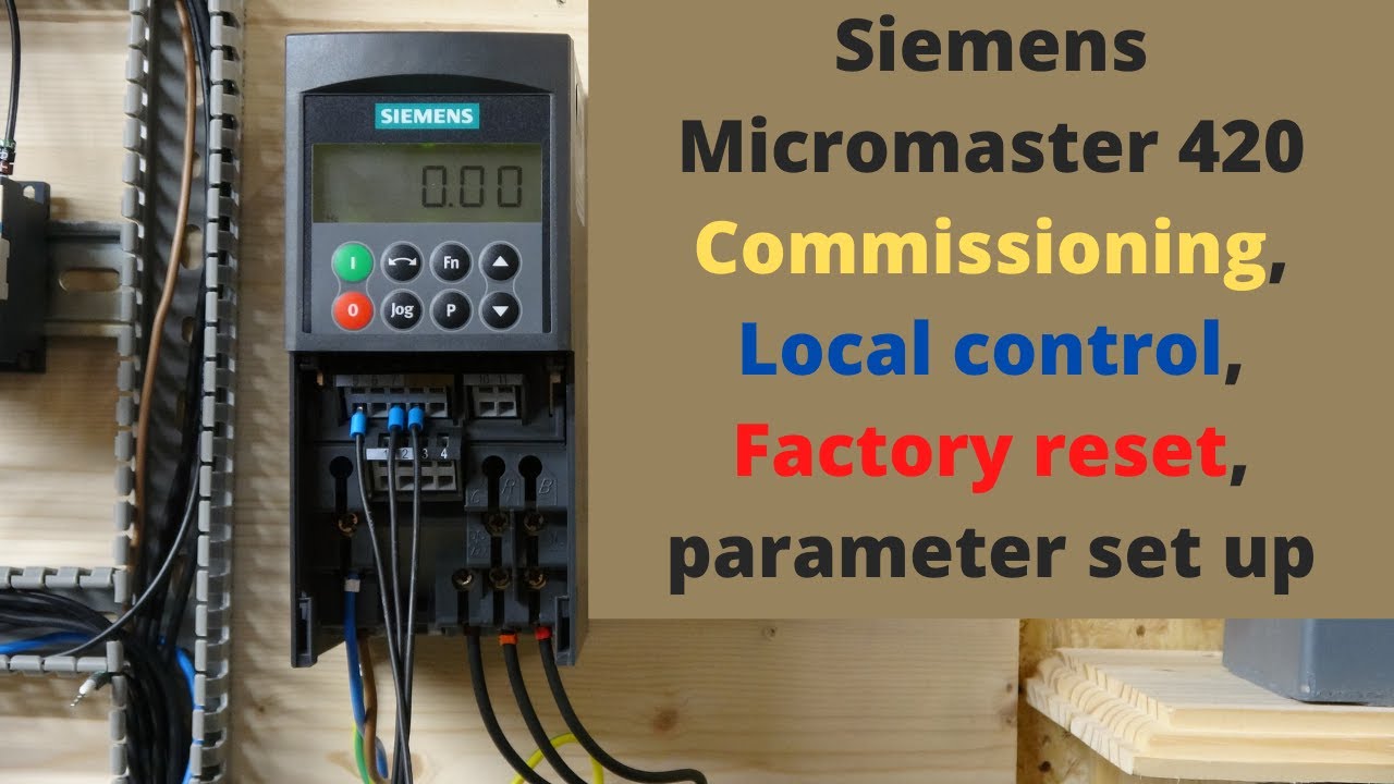 Siemens Micromaster 420 commissioning, local control, factory reset, parameter set up. (English)