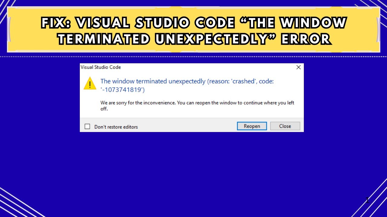 Fix Visual Studio Code “The Window Terminated Unexpectedly” Error