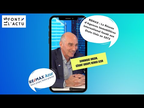 REMAX AZUR : Un Réseau d’Agences Immobilières International fondé aux Etats-Unis en 1973