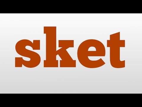 sket meaning and pronunciation