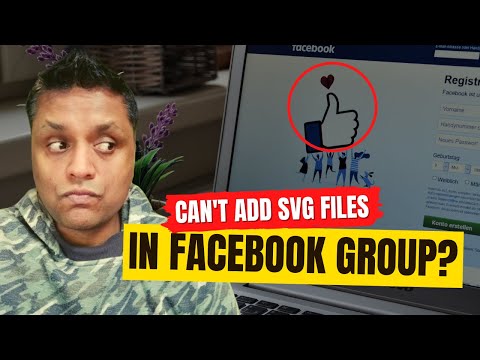 HOW TO ADD SVG FILES IN FACEBOOK GROUP IN 2022! **TUTORIAL**