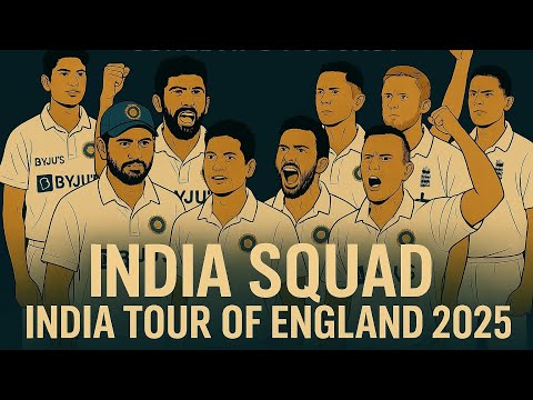 India's Squad for England Test Series - 2025