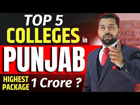 Top 5 colleges in Punjab 2025 | Best university in Punjab | Complete Details, Admissions, Placements