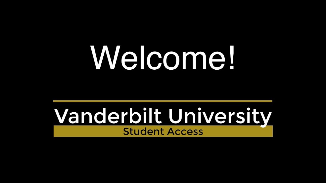 Introduction to Student Access Office - Vanderbilt University Student Access Office