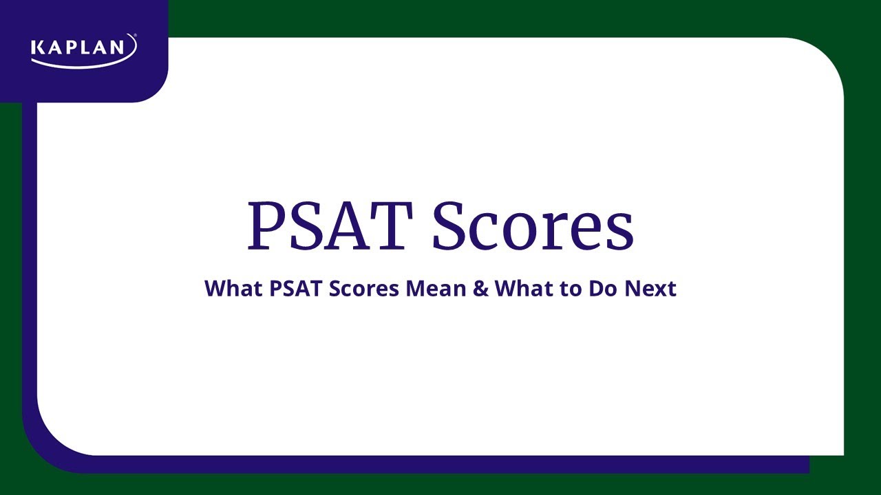 PSAT Prep: What PSAT Scores Mean & What to Do Next