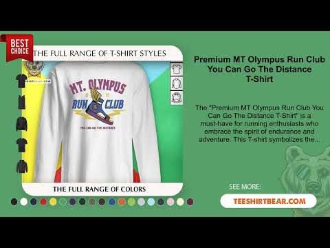 Premium MT Olympus Run Club You Can Go The Distance T-Shirt