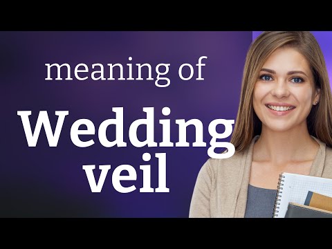 Understanding the Phrase "Wedding Veil"