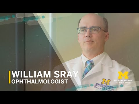 William Sray, M.D. | Ophthalmologist, Michigan Medicine
