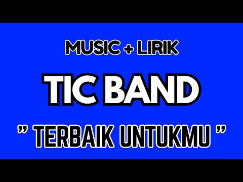 TIC BAND - TERBAIK UNTUKMU LIRIK VERSION #nostalgiajamandulu #music #90s