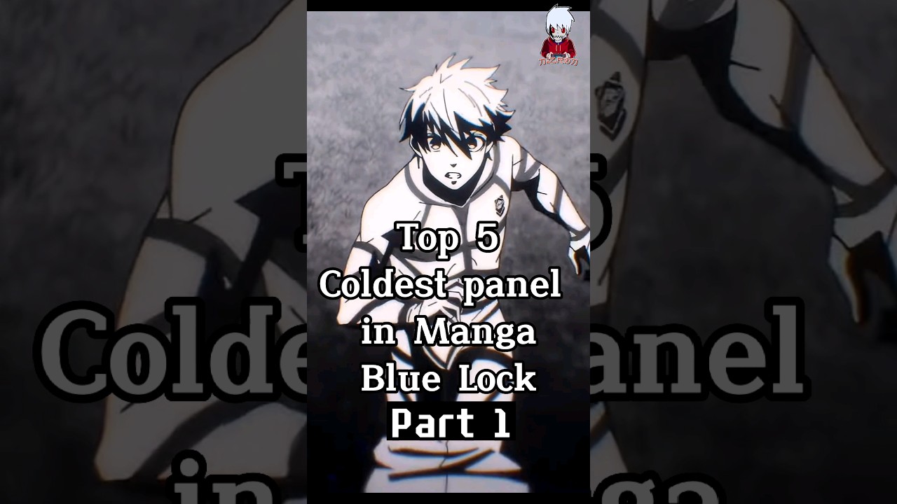 Top 5 coldest Panel in manga Blue Lock Part 1 #Bluelock #bluelockmanga #bluelockanime