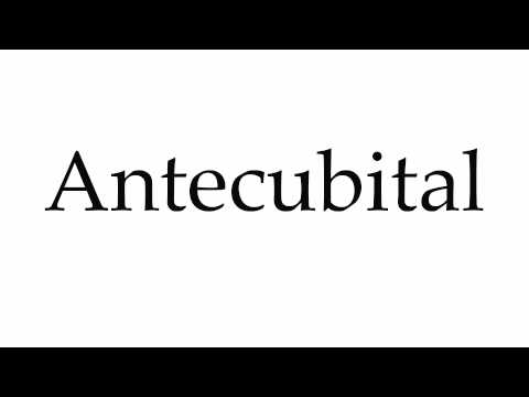 How to Pronounce Antecubital