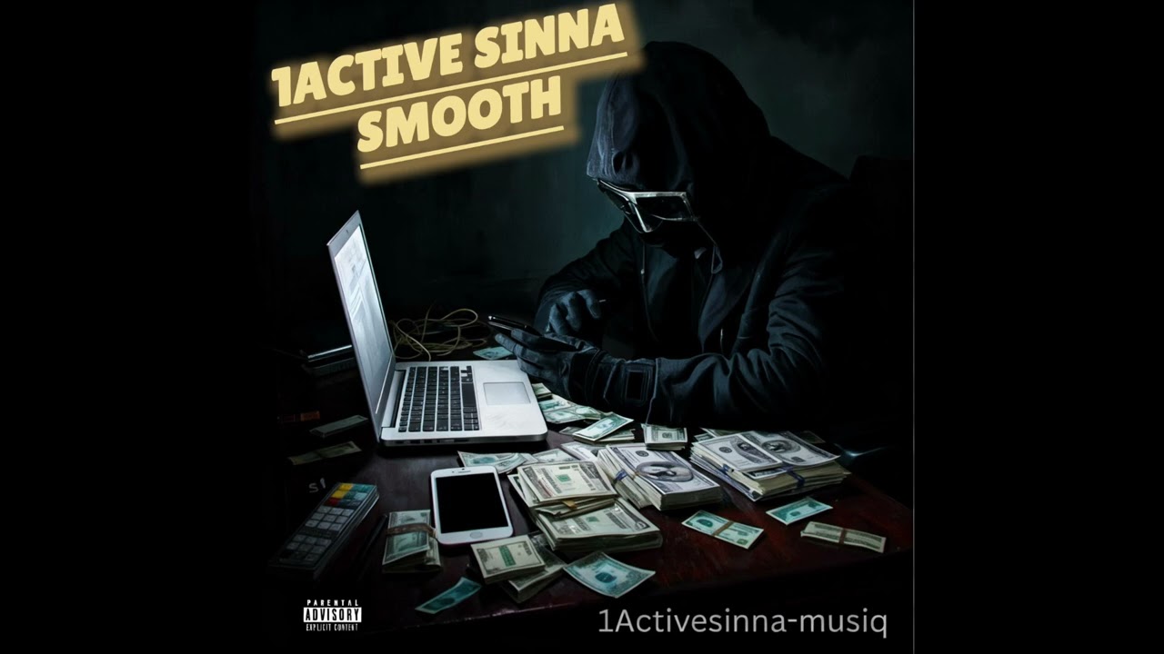 1ACTIVE SINNA - SMOOTH (Official Audio)
