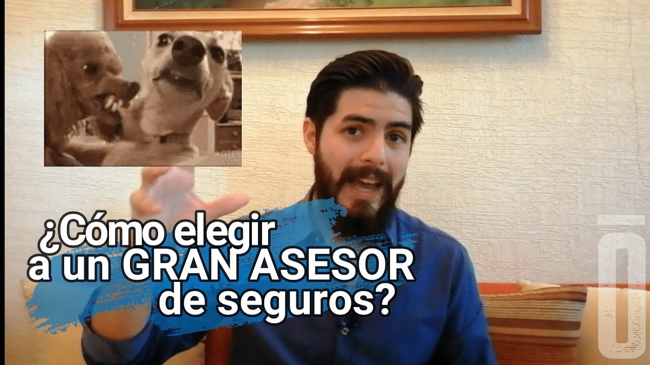 ¿Cómo elegir un BUEN asesor de seguros? | El Barbón Financiero