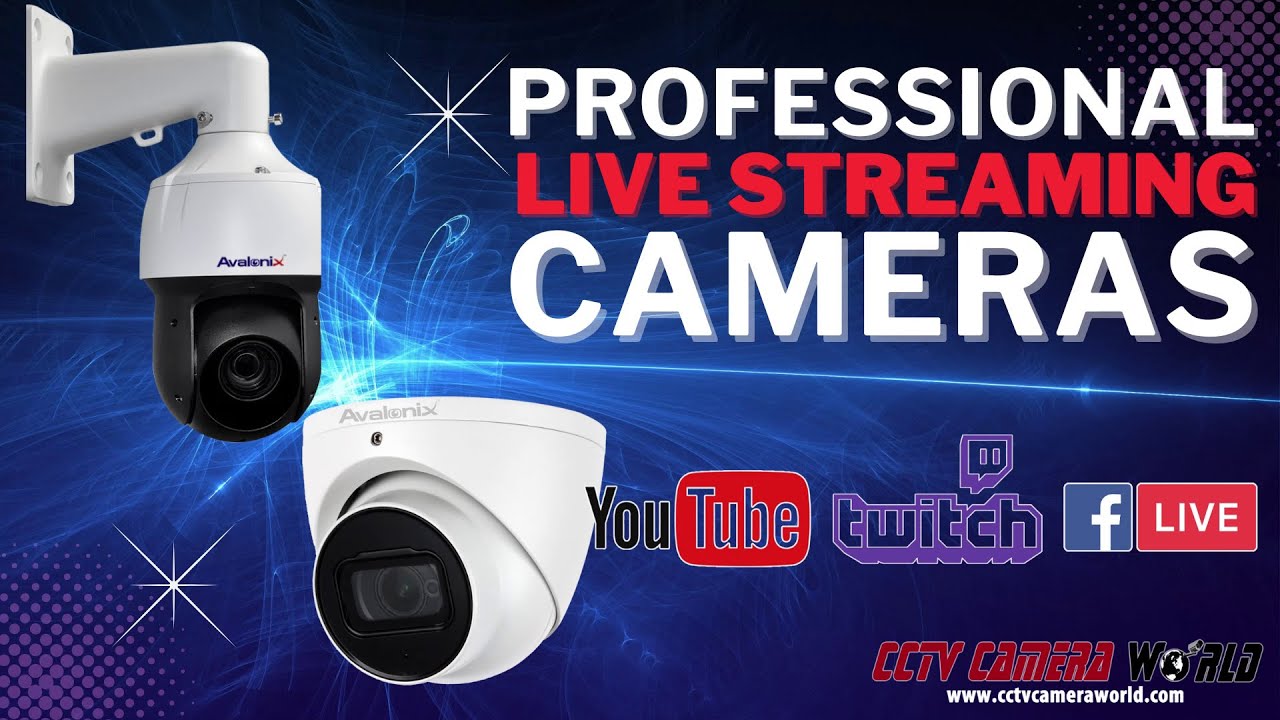 Outdoor Live Stream Cameras by CCTV Camera World