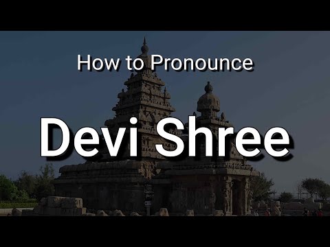 How to Pronounce Devi Shree