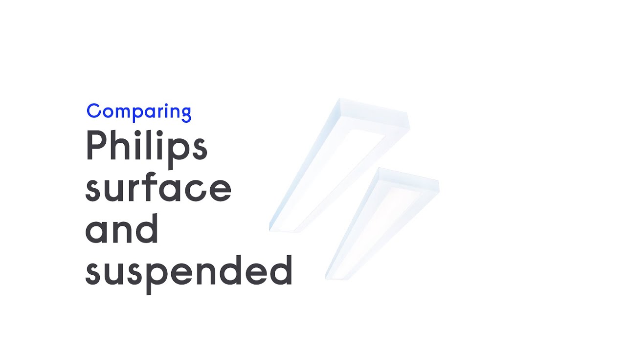 Philips surface and suspended luminaires