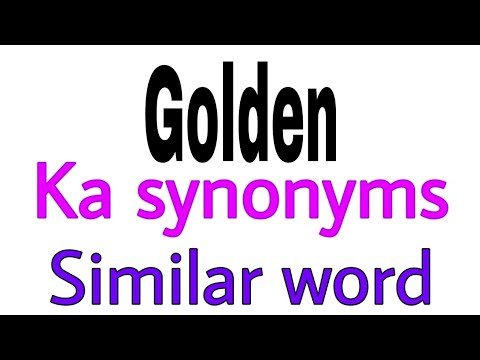 Synonyms of Golden | Golden ka synonyms | similar word of Golden | synonym of Golden