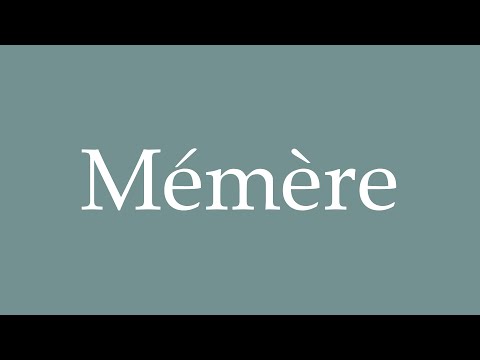 How to Pronounce ''Mémère'' Correctly in French