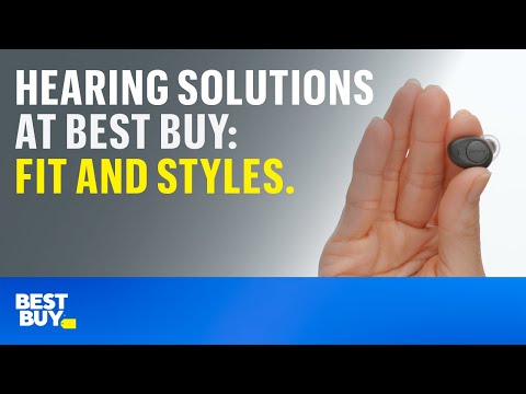 Hearing solutions at Best Buy: Fit and styles.