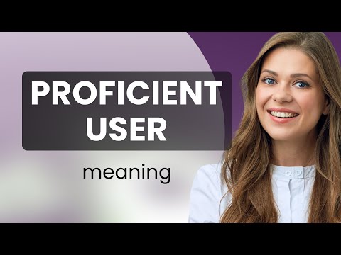 Proficient User: Mastering the English Language