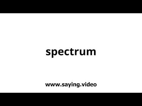 How to say spectrum in English