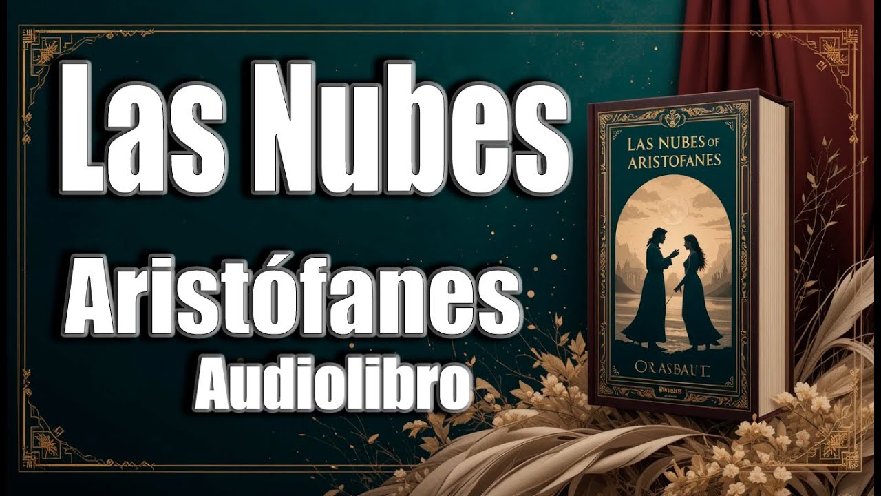 Aristófanes - Las Nubes. Audiolibro completo en español.