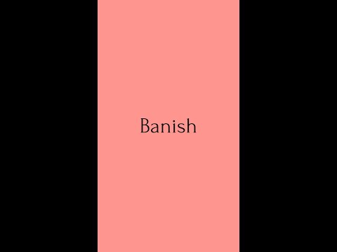 Banish | Banish Meaning | Pronunciation of Banish | Banish – English Word of the Day
