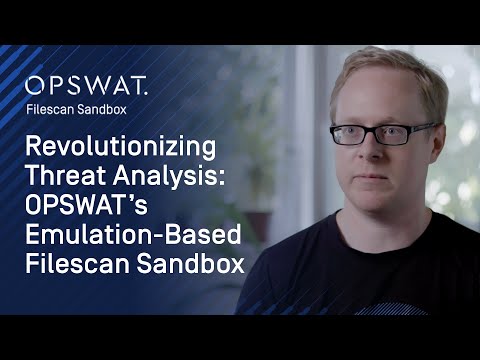 OPSWAT Filescan: Transforming Threat Analysis with Emulation-Based Sandboxing for Malware Detection