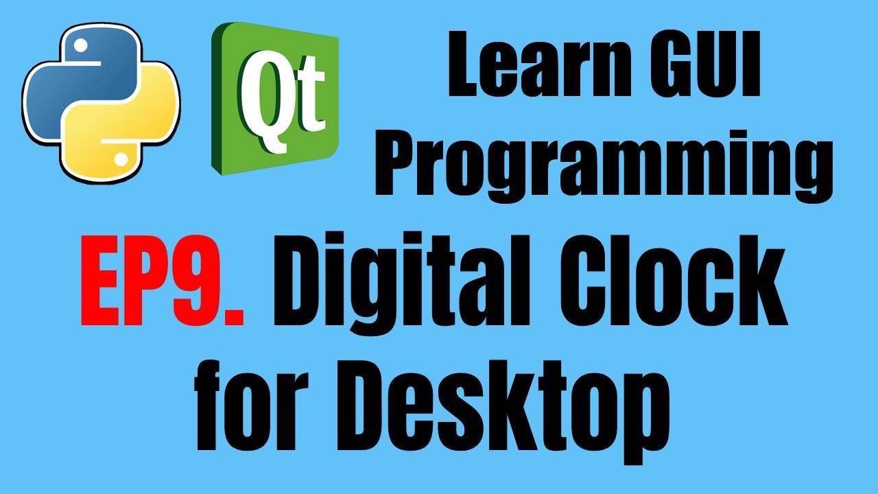 [GUI Programming] EP9. Digital Clock with PyQt5 & Python