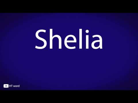 How to pronounce Shelia