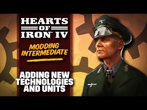 Hearts of Iron IV: Intermediate Modding Guide | Part 4 - Adding New Technologies and Units