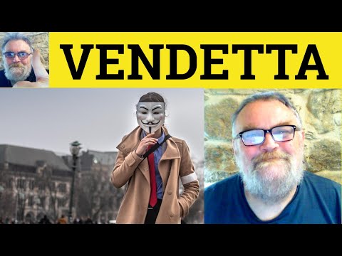 đ Vendetta Meaning - Vendetta Defined - Vendetta Definition - Vendetta Examples - Vendetta
