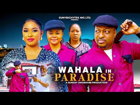 WAHALA IN PARADISE~ New 2025 Nigerian Movie Starring I.K OGBONA, MERCY USOYIP, EMMANUELLA ILOBA