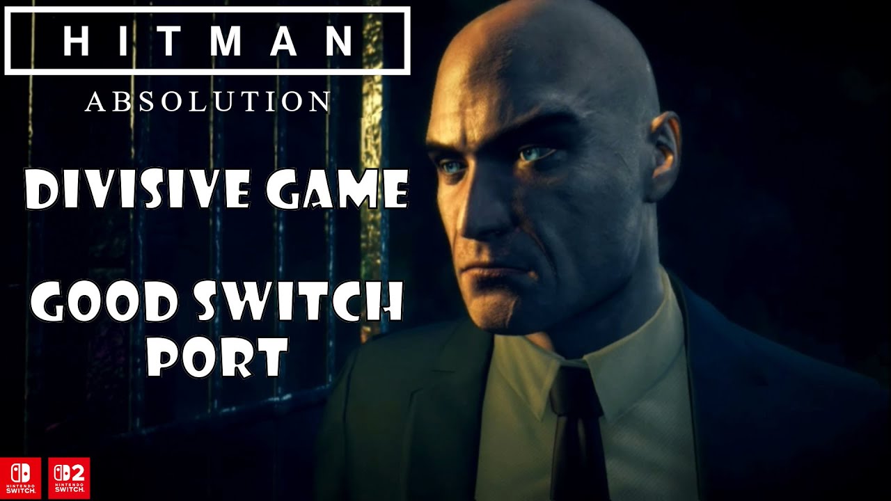 Hitman Absolution (Switch/Switch 2) Review
