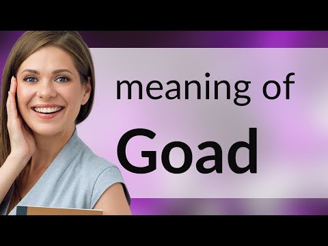 Goad β GOAD definition
