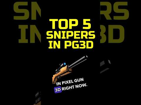 TOP 5 SNIPERS IN PIXEL GUN 3D 2023