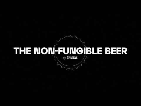 The None-Fungible Beer by Cristal 100 NFTs Case Study
