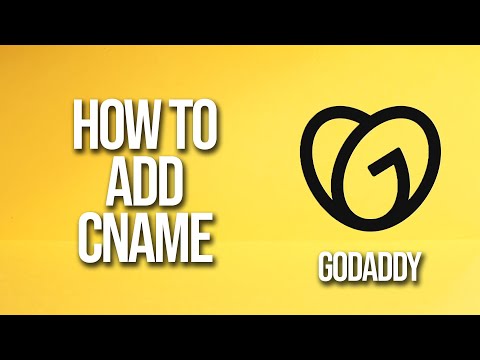 how To Add Cname GoDaddy Tutorial