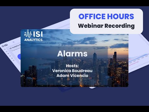 ISI Analytics Office Hours: Alarms