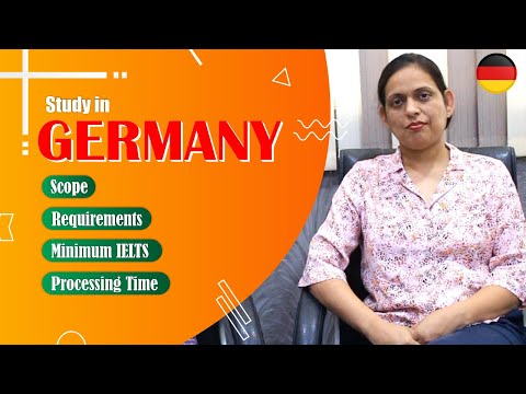 Study in Germany: Scope, Requirements, Minimum IELTS Score and Processing time