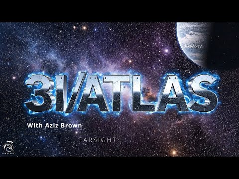 Remote Viewing 3I/Atlas with Aziz Brown - Farsight | Alternative ...