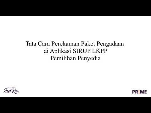Tutorial PPK Merekam Paket pada Aplikasi SIRUP (Pemilihan Penyedia)