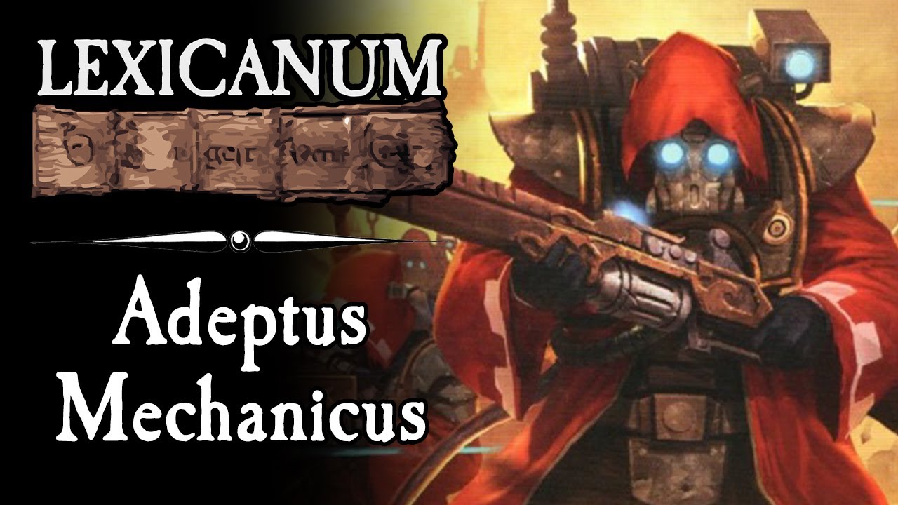 Adeptus Mechanicus - Mechanicum || Warhammer 40K Lore