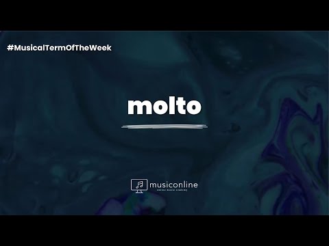 Musical Term of the week, 'molto'