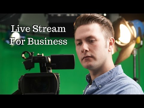 Live Streaming For Business