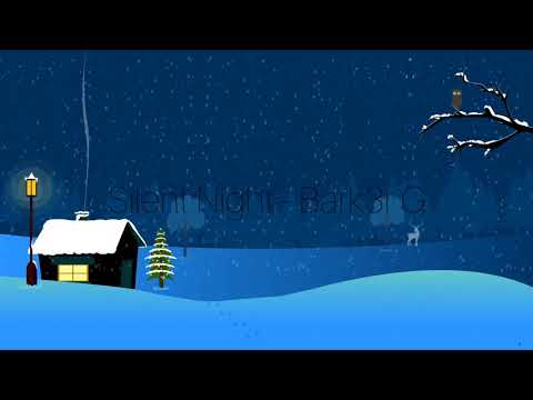 Silent Night - Bark3r G (in Indian English)