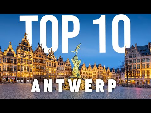 10 BEST Things To Do In Antwerp | Antwerp Travel Guide