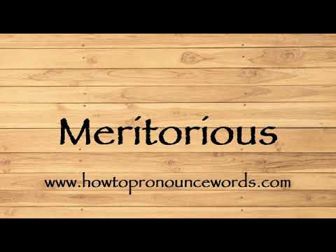 How To Pronounce Meritorious ? How To say Meritorious New Video