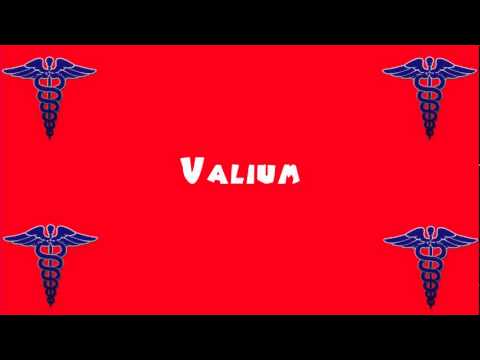 Pronounce Medical Words ― Valium